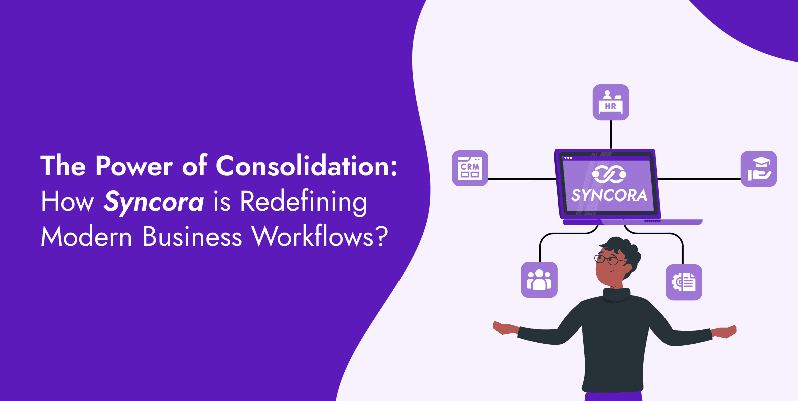 Syncora Blog | Insights on HR Software & Business Solutions